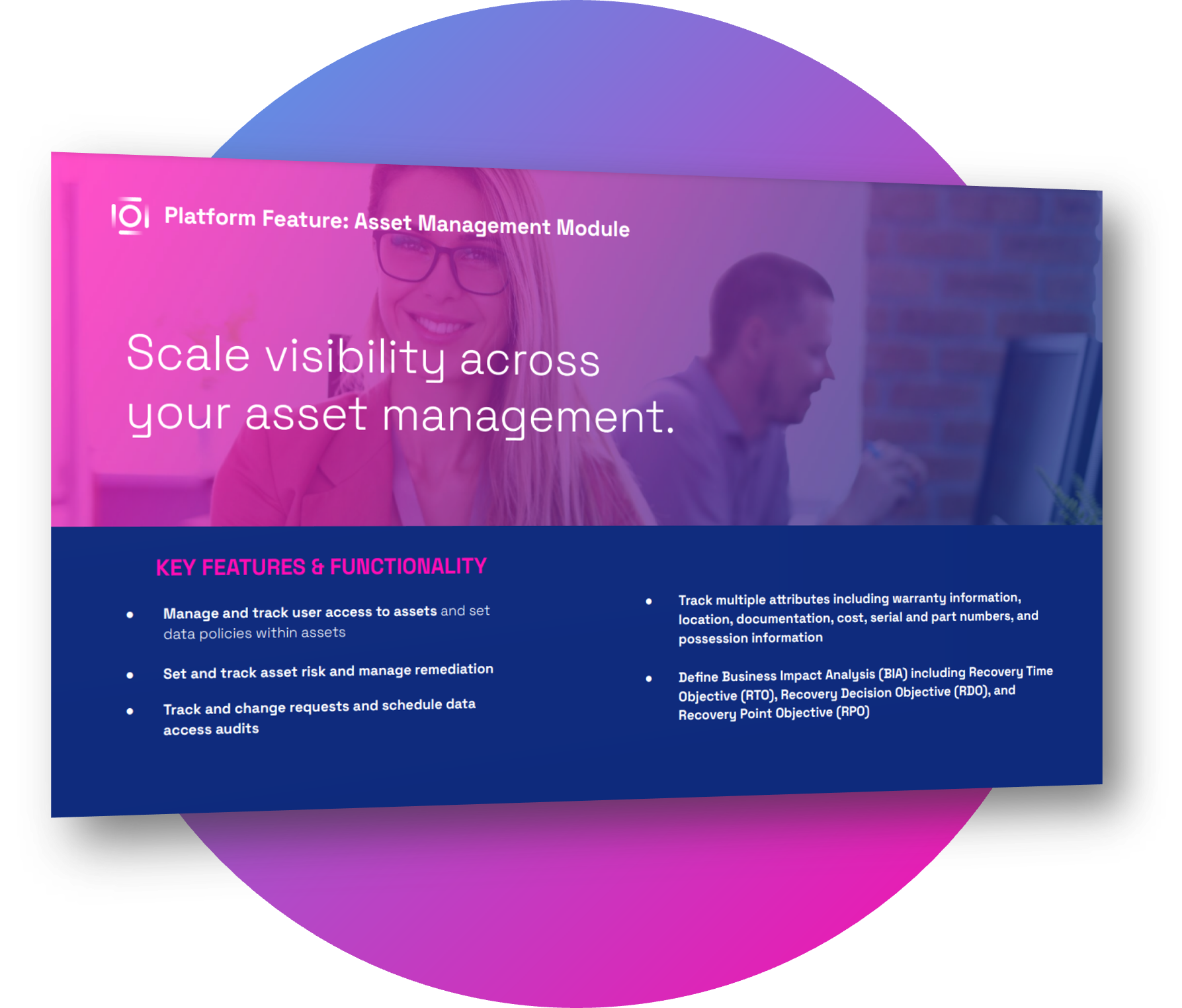 Scale visibility across your asset management | Platform Module: Assets Scale visibility across your asset management | Platform Module: Assets